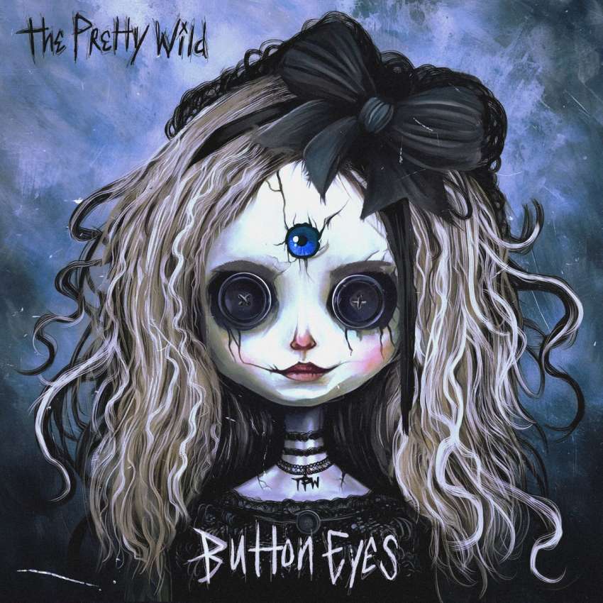 THE PRETTY WILD release new single and official video ‘Button Eyes ...